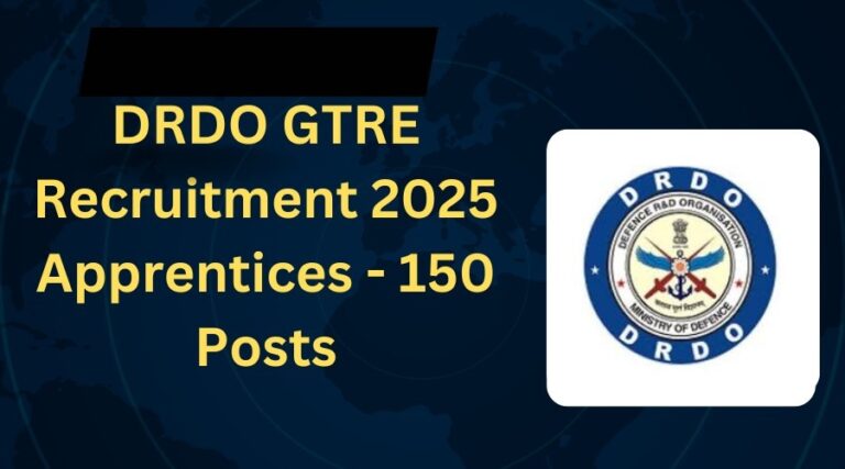 DRDO GTRE Recruitment 2025
